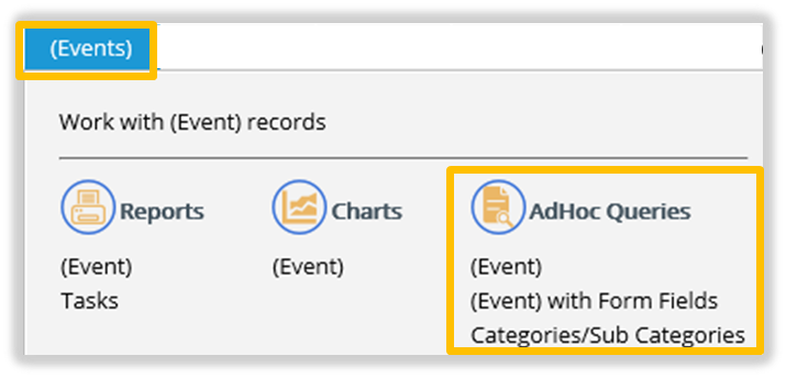 (Events) Adhoc Queries menu options (Events) Adhoc Queries menu options